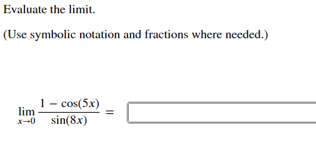 Solved Evaluate the limit.(Use symbolic notation and | Chegg.com
