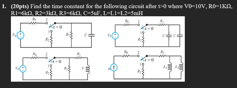 Solved (20pts) Find the time constant for the following | Chegg.com