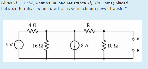 Solved Given R= 12 12, what value load resistance RL in | Chegg.com