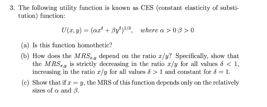 Solved 3. The following utility function is known as CES | Chegg.com