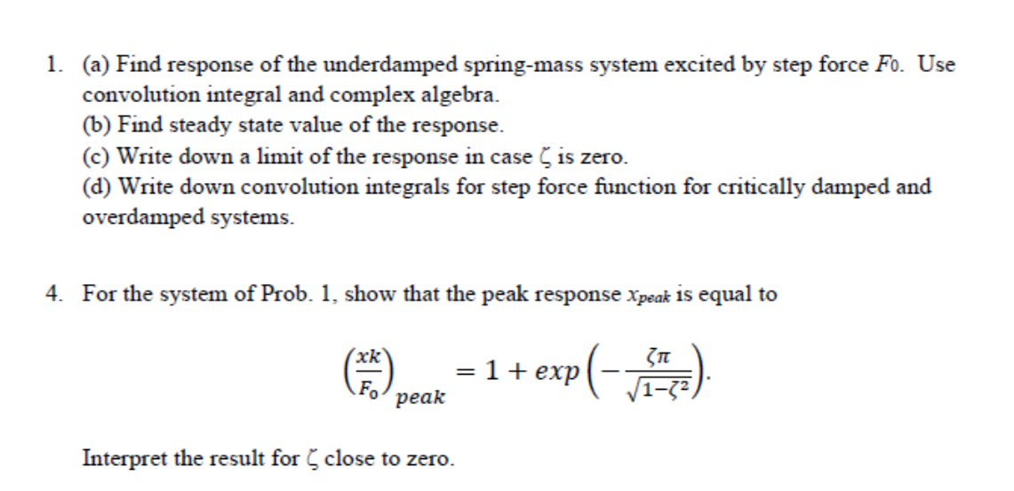 Solved 1. (a) Find response of the underdamped spring-mass | Chegg.com