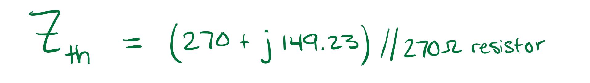 Solved Z th (270+ j 149.23) // 2702 resistor | Chegg.com