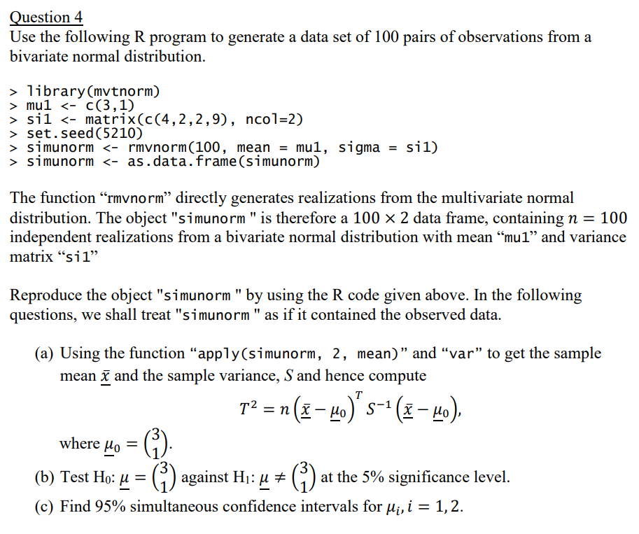 Question 4 Use the following R program to generate a | Chegg.com