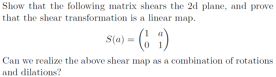 Solved Show that the following matrix shears the 2d plane, | Chegg.com