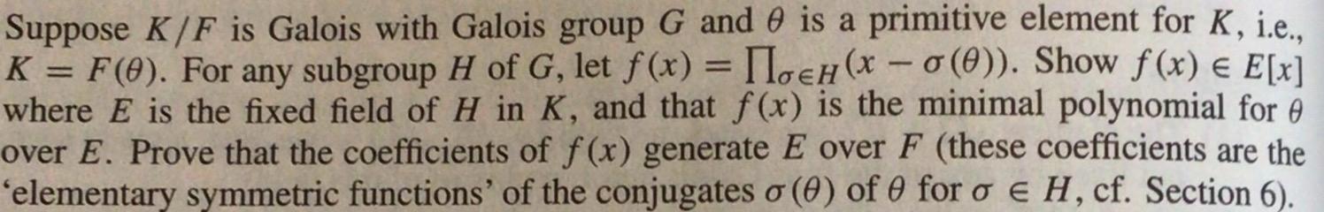 Solved Suppose K/F is Galois with Galois group G and e is a | Chegg.com