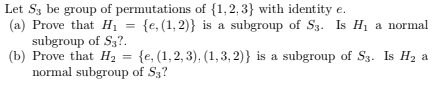 Solved Let S3 be group of permutations of {1, 2, 3} with | Chegg.com