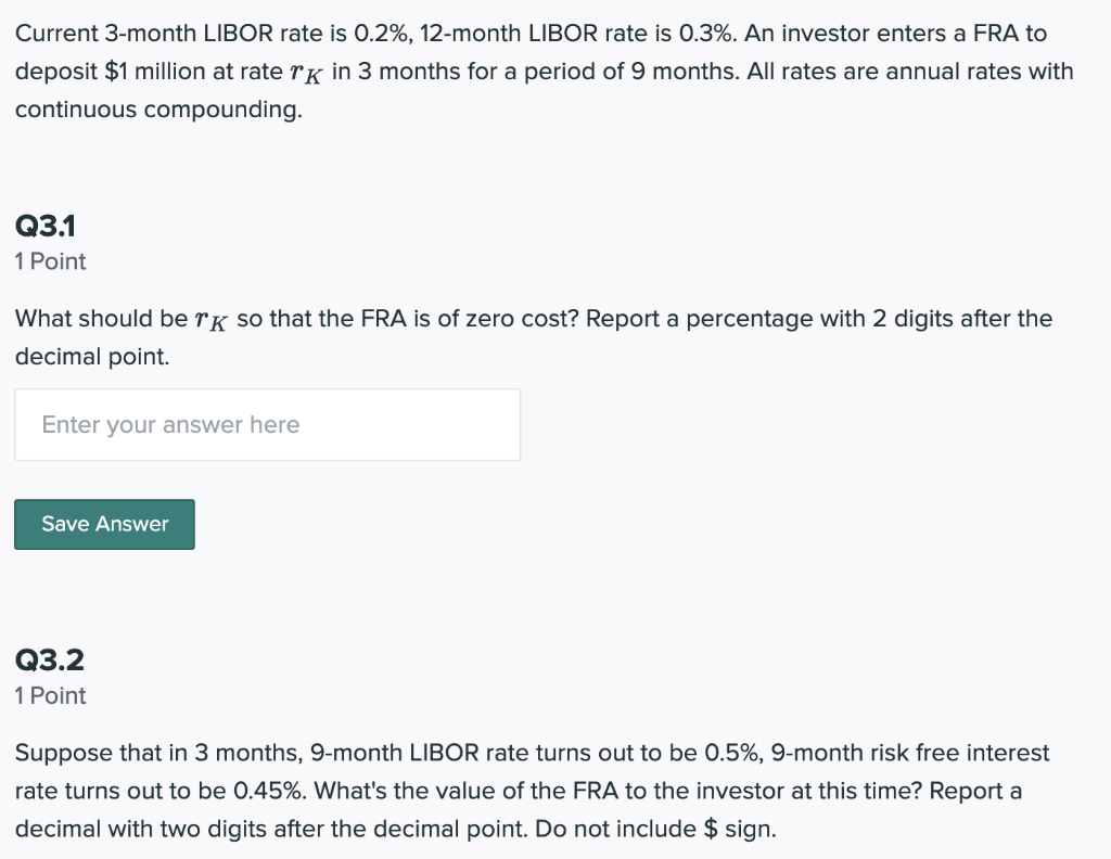 Current 3-month LIBOR rate is 0.2%, 12-month LIBOR | Chegg.com
