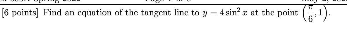 Solved [6 points] Find an equation of the tangent line to y | Chegg.com