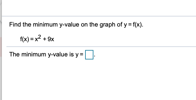 Solved Find the minimum y-value on the graph of y=f(x). f(x) | Chegg.com