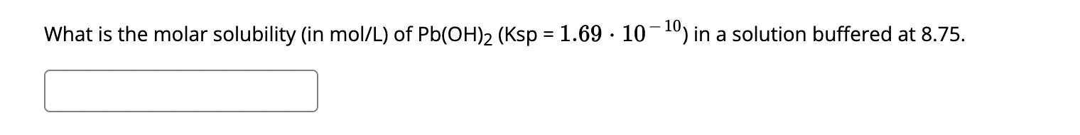 Solved What is the molar solubility (in molL ﻿of | Chegg.com
