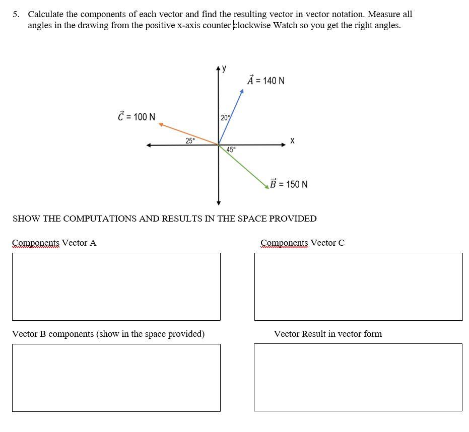 Solved 5. Calculate the components of each vector and find | Chegg.com