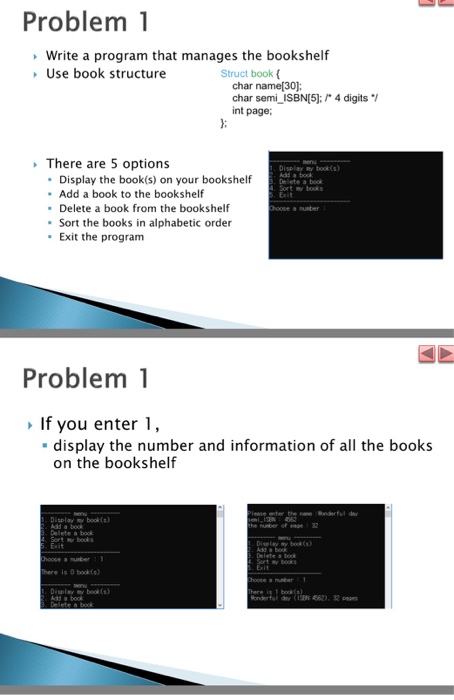 Solved Problem1 Write a program that manages the bookshelf | Chegg.com