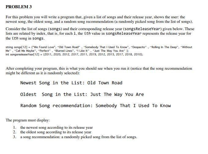 Solved PROBLEM 3 For this problem you will write a program | Chegg.com