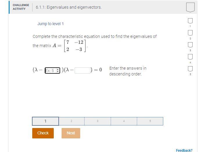 Solved CHALLENGE 6.1.1: Eigenvalues and eigenvectors. | Chegg.com