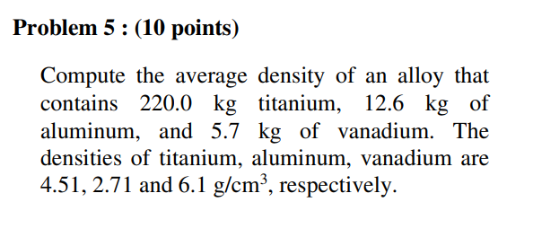 Problem 5 ﻿: (10 ﻿points)Compute the average density | Chegg.com