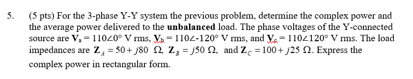 Solved (5 pts) For the 3-phase Y-Y system the previous | Chegg.com