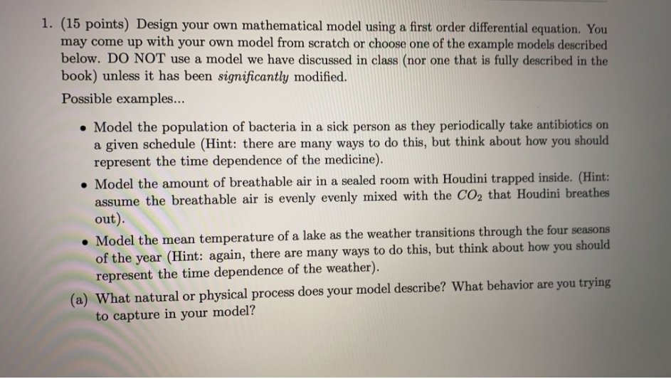 1. (15 points) Design your own mathematical model | Chegg.com