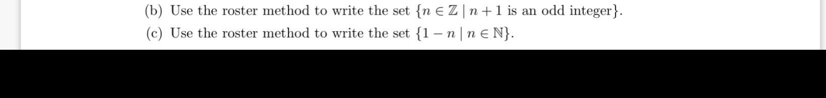 Solved (b) Use the roster method to write the set {n∈Z∣n+1 | Chegg.com