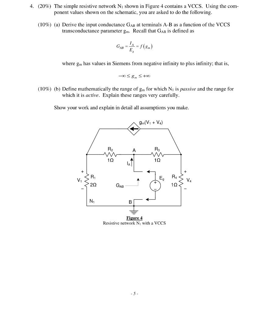Solved 4. (20%) The simple resistive network Ni shown in | Chegg.com