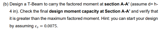 Solved (b) Design a T-Beam to carry the factored moment at | Chegg.com