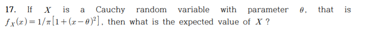 Solved , that is 17. If X is a Cauchy random variable with | Chegg.com