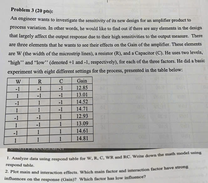 Solved 1. ﻿Analyze data using respond table for W, ﻿R, ﻿C, | Chegg.com
