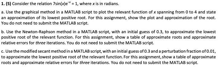 Solved 1. (5) Consider the relation 7sin(x)e* = 1, where x | Chegg.com