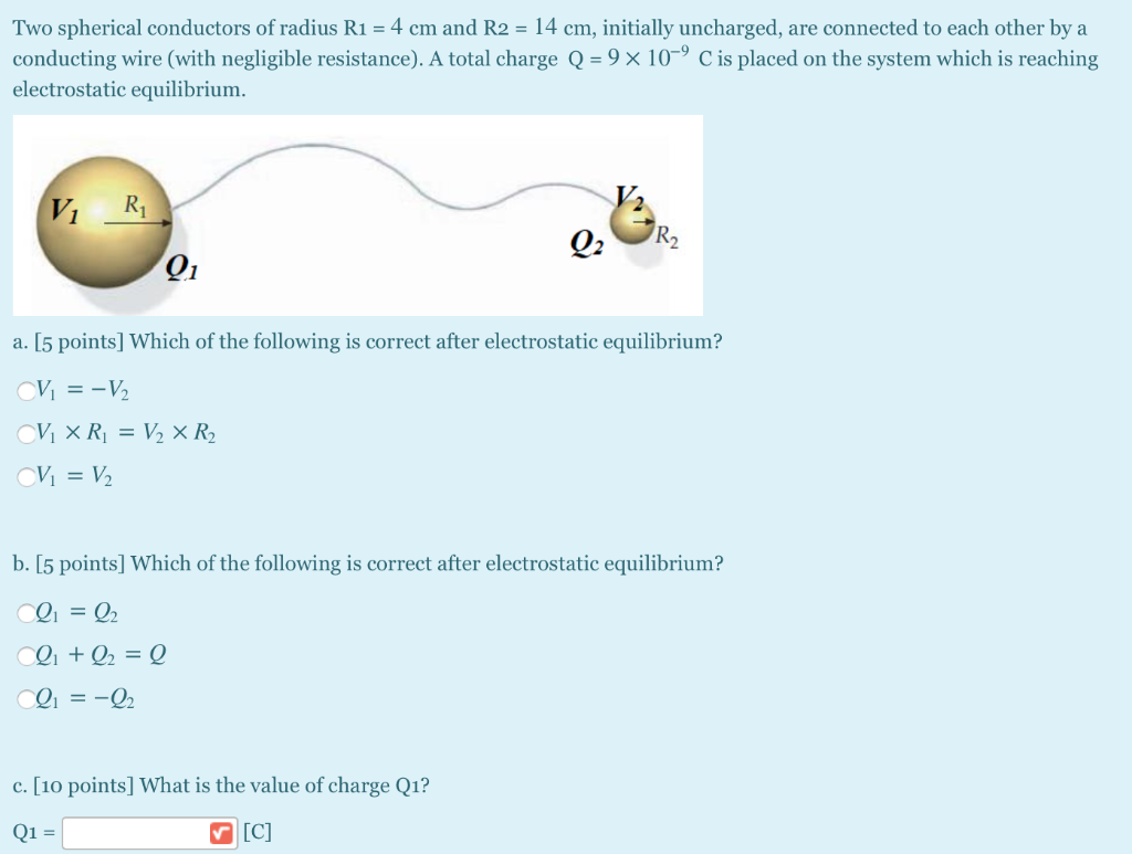 Solved Two spherical conductors of radius R1 = 4 cm and R2 = | Chegg.com