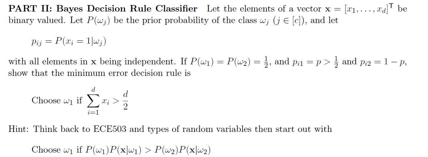 Solved PART II: Bayes Decision Rule Classifier Let the | Chegg.com