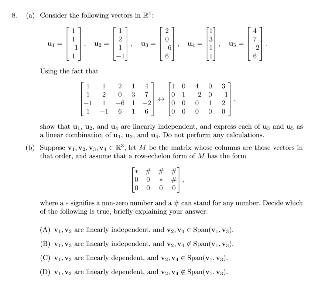 Solved 8. (a) Consider the following vectors in R4: 1 1 4 ui | Chegg.com
