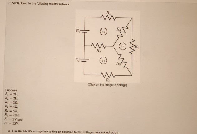 Solved (1 point) Consider the following resistor network: | Chegg.com Solved (1 point) Consider the following resistor network: | Chegg.com