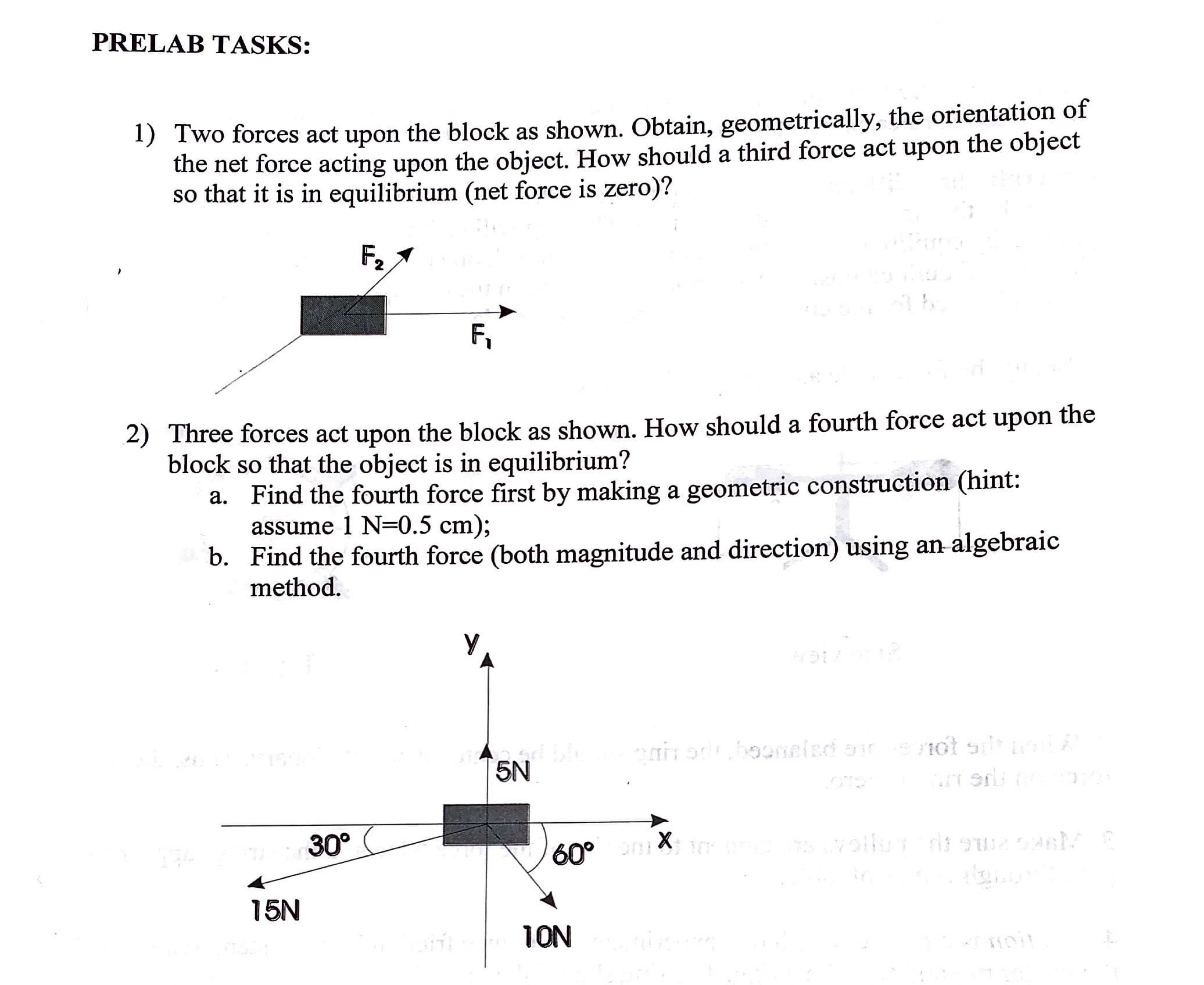 Solved 1) Two forces act upon the block as shown. Obtain, | Chegg.com