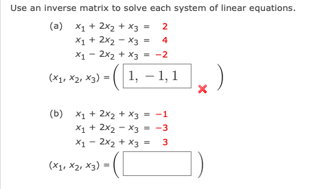 Solved Use an inverse matrix to solve each system of linear | Chegg.com