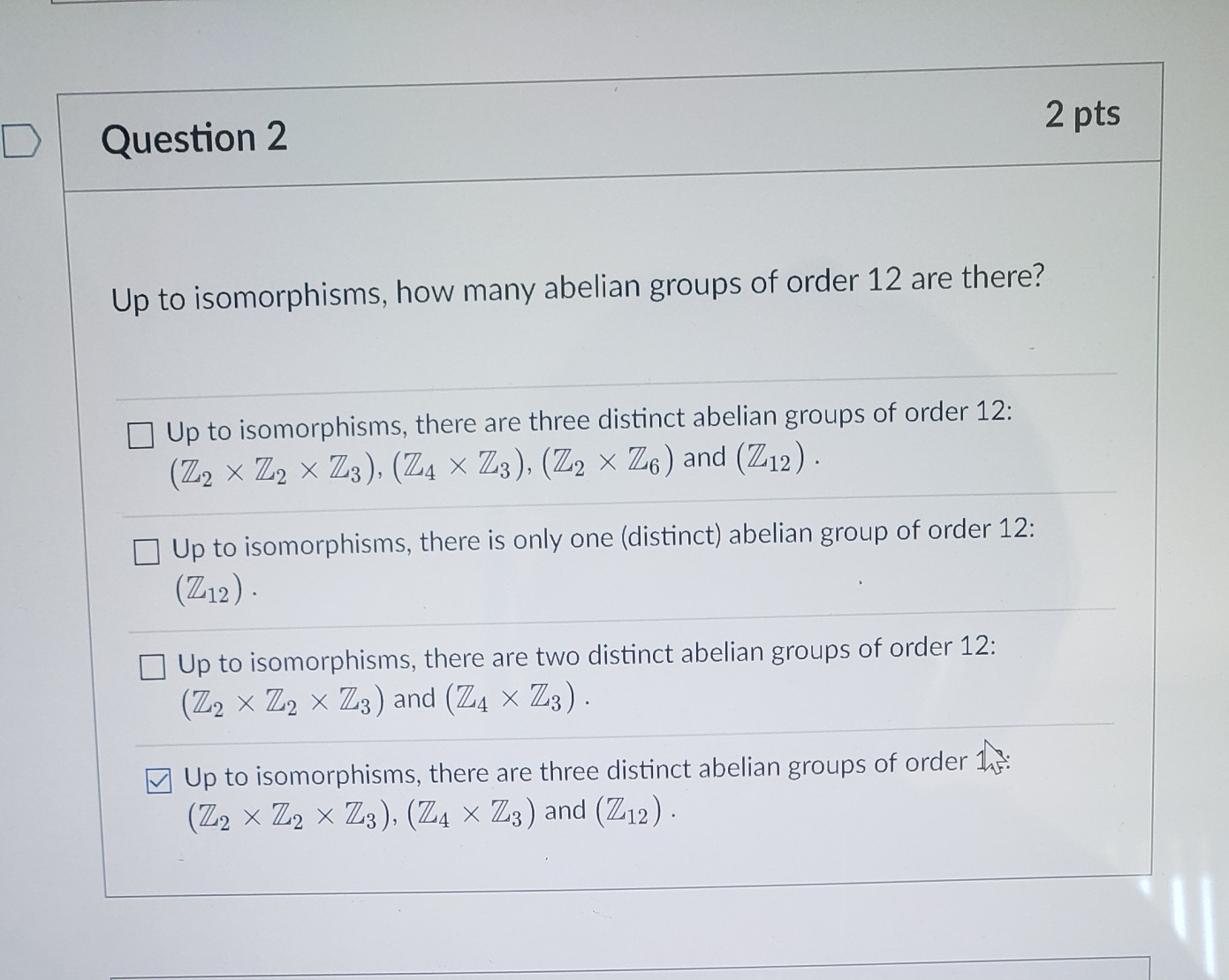 Solved Up to isomorphisms, how many abelian groups of order | Chegg.com