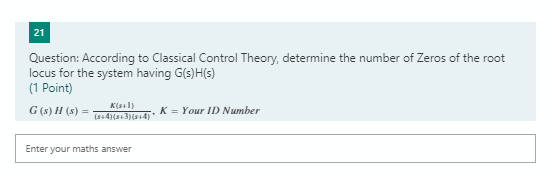 Solved 21 Question: According to Classical Control Theory, | Chegg.com