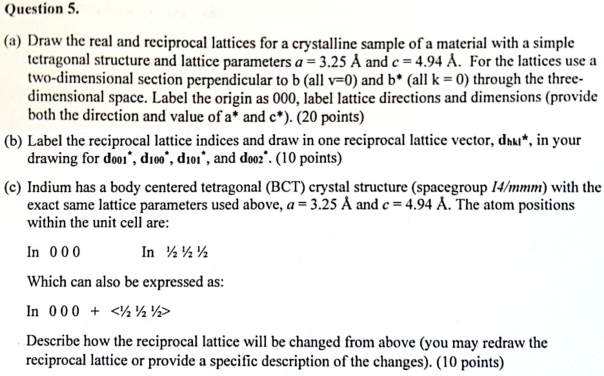 Solved (a) Draw the real and reciprocal lattices for a | Chegg.com