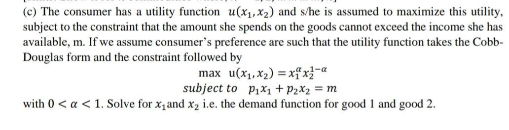 Solved (c) The consumer has a utility function u(x1,x2) and | Chegg.com