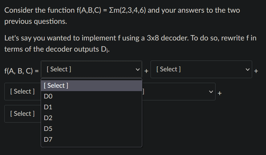 Solved Consider the function f(A,B,C) = {m(2,3,4,6) and your | Chegg.com