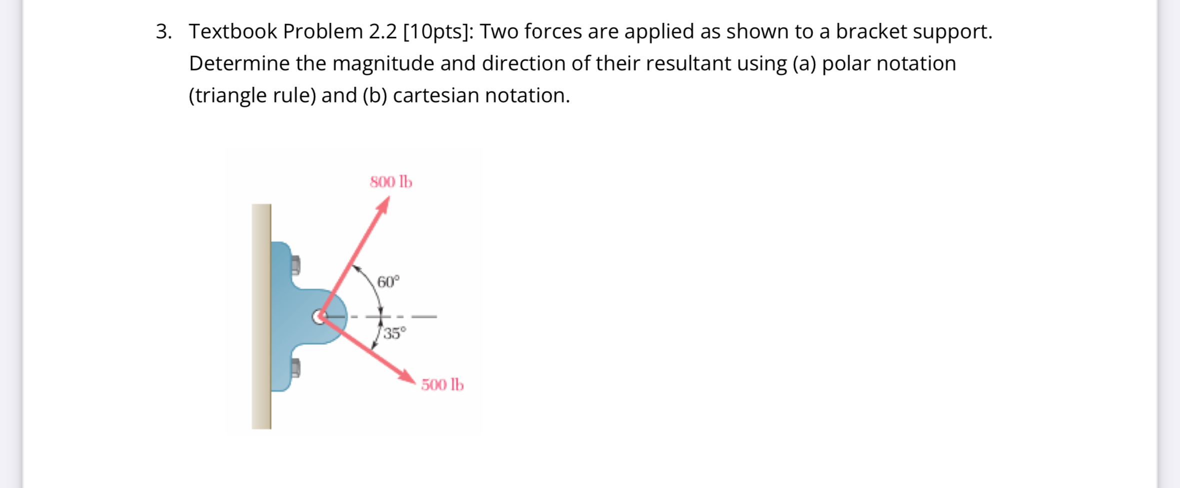 Solved Textbook Problem 2.2 [10pts]: Two forces are applied | Chegg.com