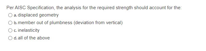 Solved Per AISC Specification, the analysis for the required | Chegg.com