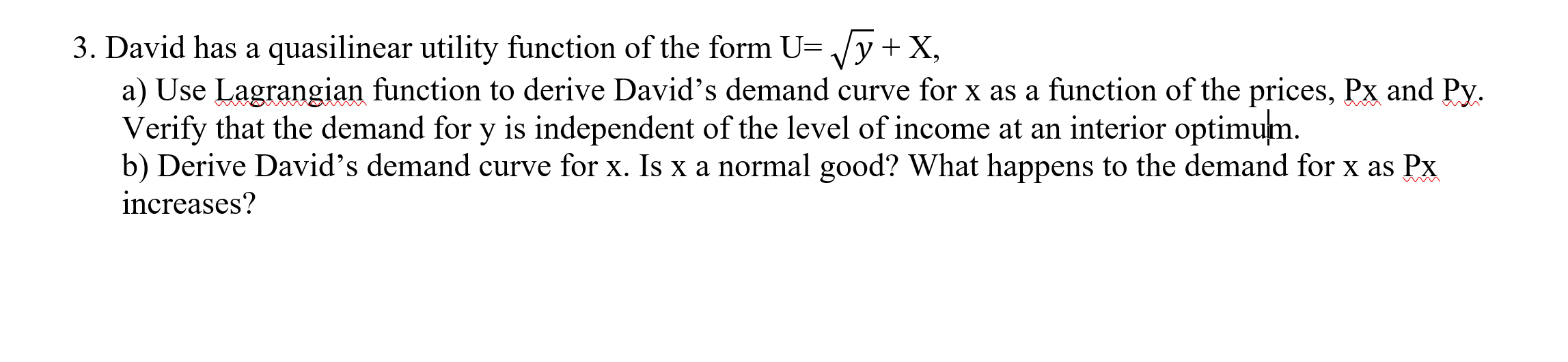 Solved 3. David has a quasilinear utility function of the | Chegg.com