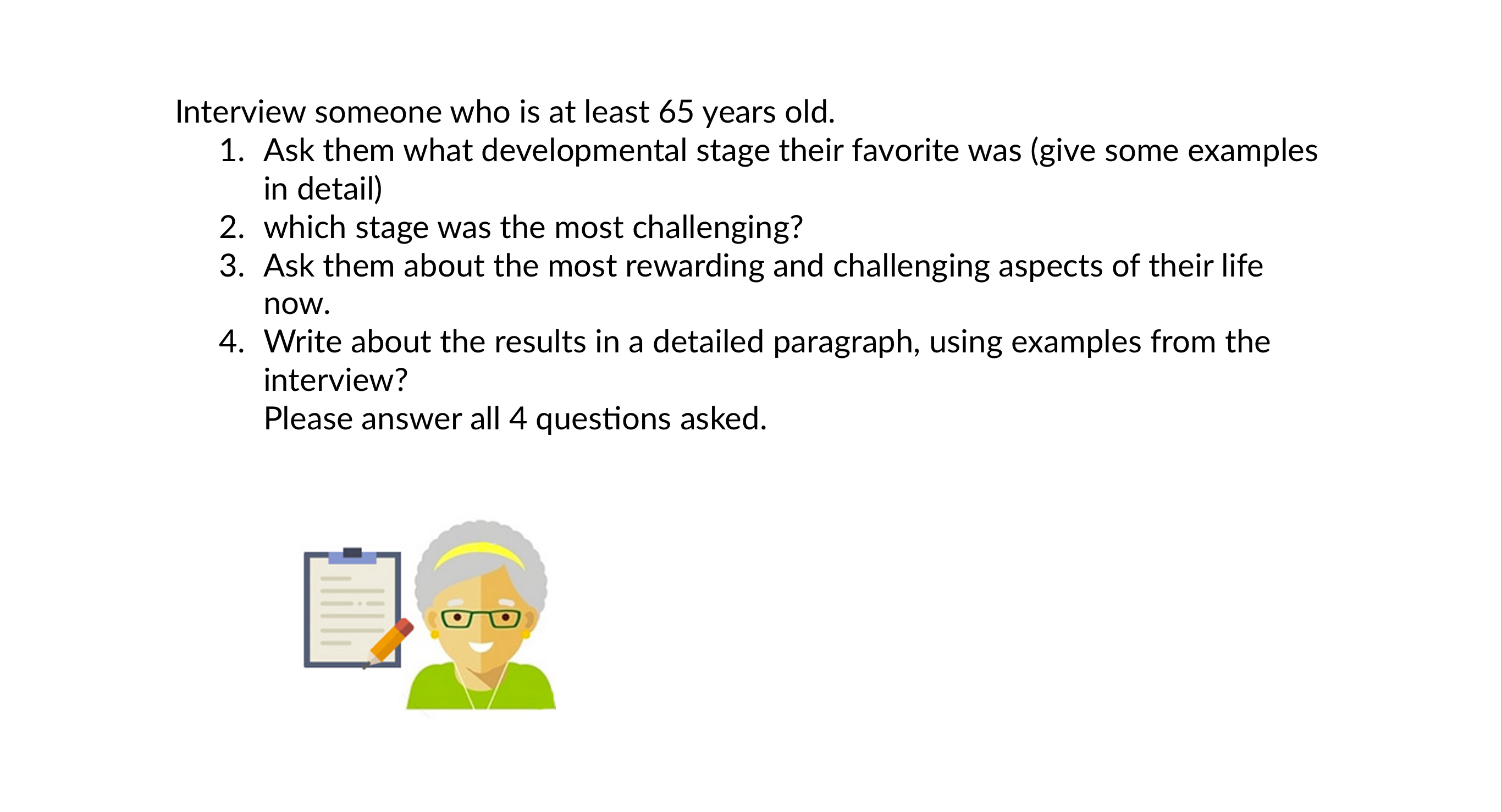 Interview someone who is at least 65 ﻿years old.Ask | Chegg.com