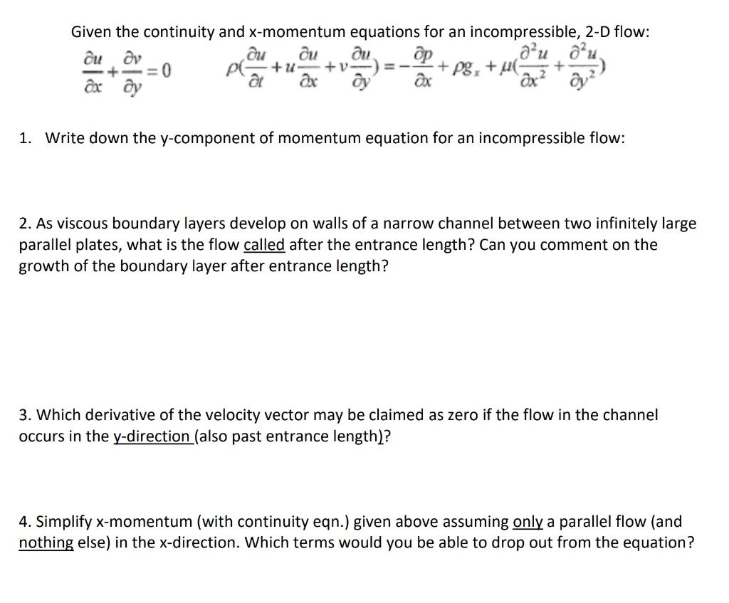 Solved Given the continuity and x-momentum equations for an | Chegg.com
