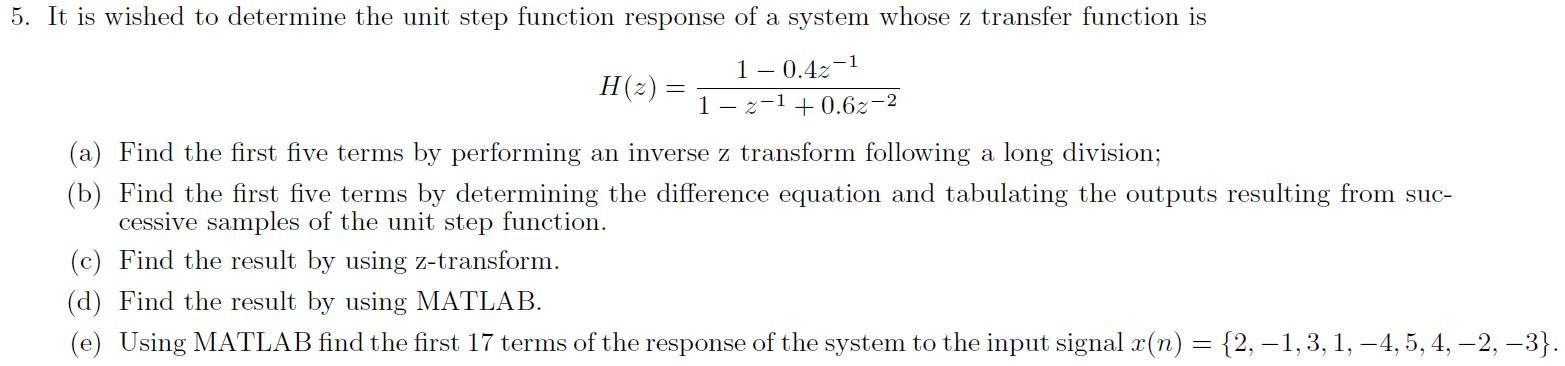 Solved 5. It is wished to determine the unit step function | Chegg.com