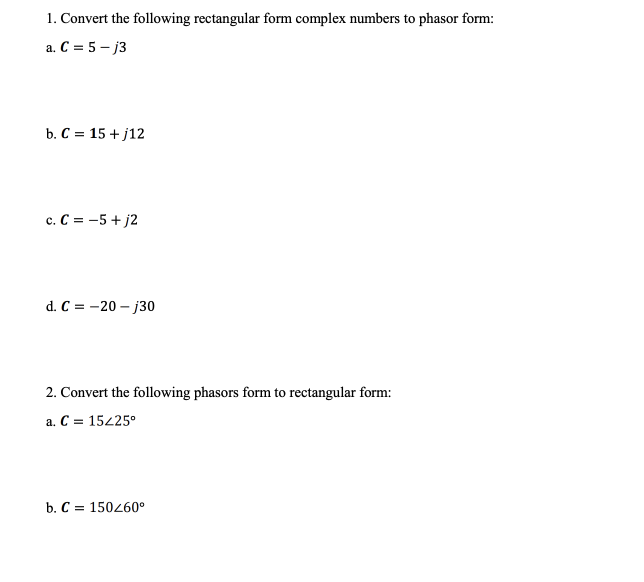 Solved 1. Convert the following rectangular form complex | Chegg.com