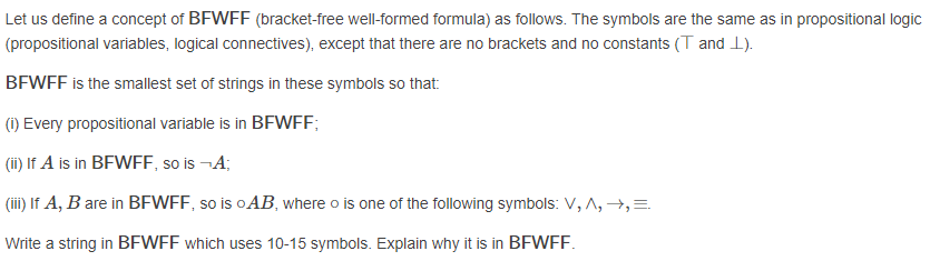 Let us define a concept of BFWFF (bracket-free | Chegg.com