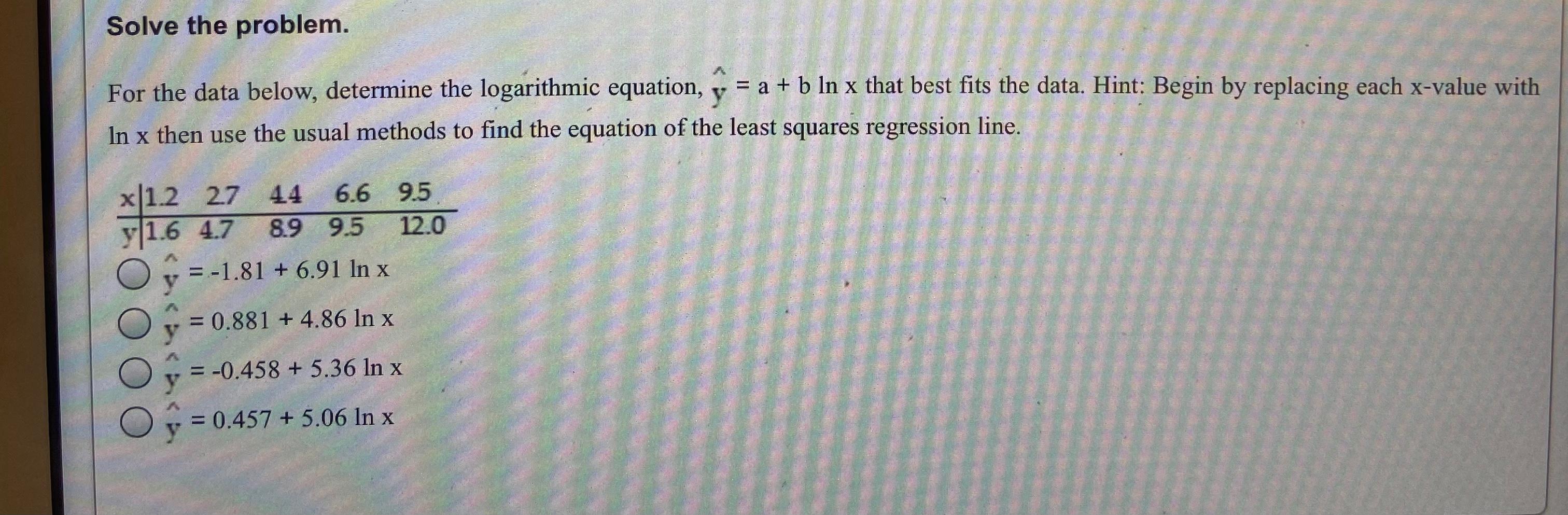 Solved For the data below, determine the logarithmic | Chegg.com