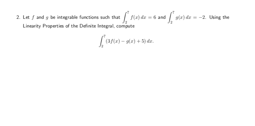 Solved 9(x) dx = -2. Using the 2. Let f and g be integrable | Chegg.com