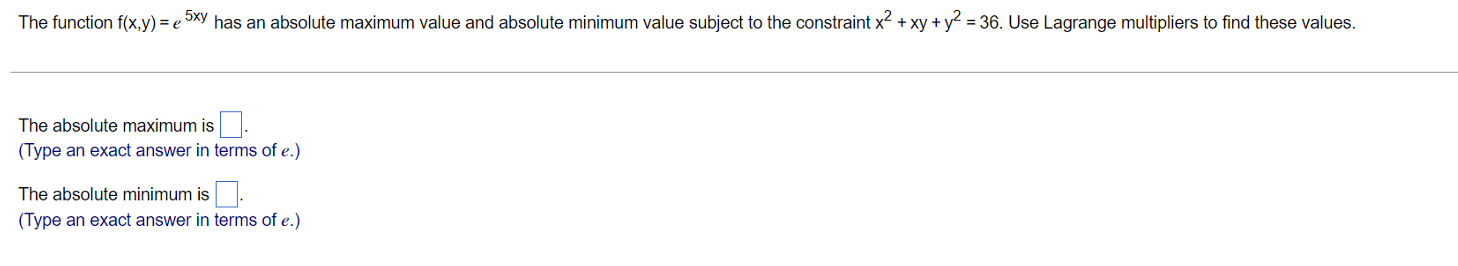 Solved The function f(x,y) = e – 5xy has an absolute maximum | Chegg.com
