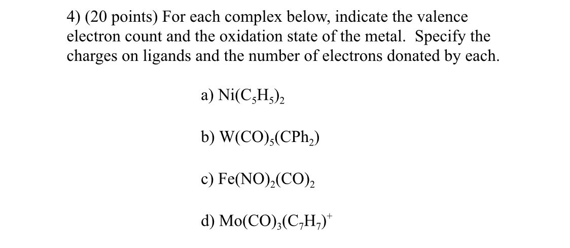 Solved 4) (20 points) For each complex below, indicate the | Chegg.com